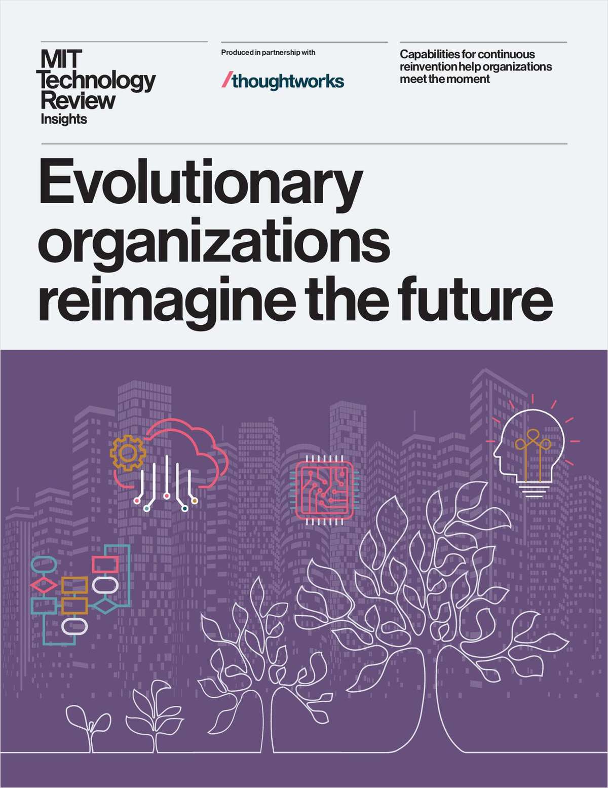 Evolutionary organizations reimagine the future: an MIT Technology Review Insights report ...